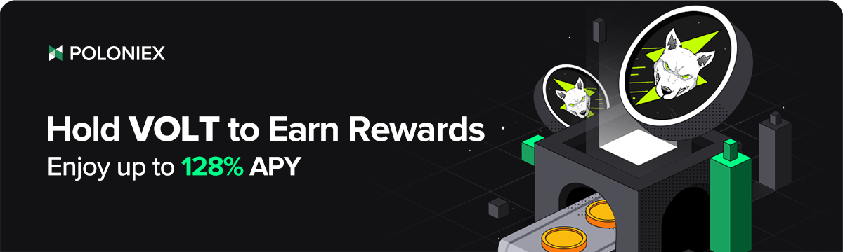 Hold VOLT to Earn 128% APY with Polo Earn – Poloniex